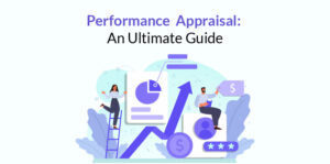 Performance Appraisal: Definition, Types, Challenges & Best Practices